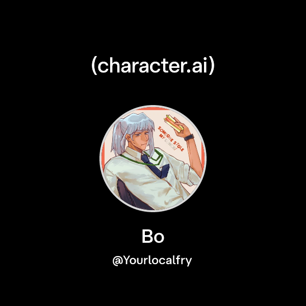 Chat with Bo | character.ai | AI Chat, Reimagined–Your Words. Your World.