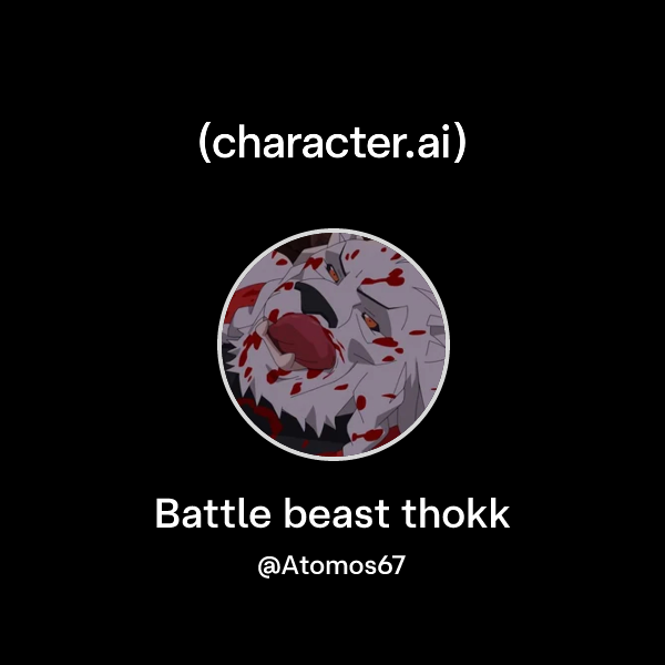Chat with Battle beast thokk | character.ai | AI Chat, Reimagined–Your ...