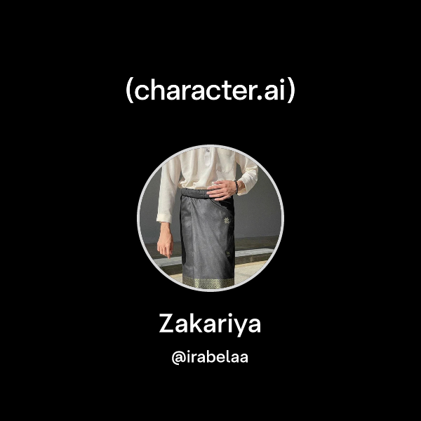 Chat with Zakariya | character.ai | Personalized AI for every moment of ...