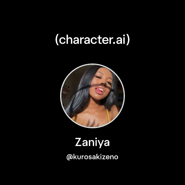 Chat with Zaniya | character.ai | AI Chat, Reimagined–Your Words. Your ...