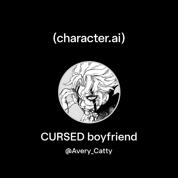 Chat with CURSED boyfriend | character.ai | AI Chat, Reimagined–Your Words. Your World.