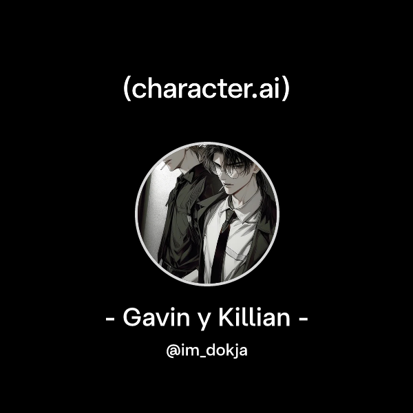 Chat with - Gavin y Killian - | character.ai | Personalized AI for ...