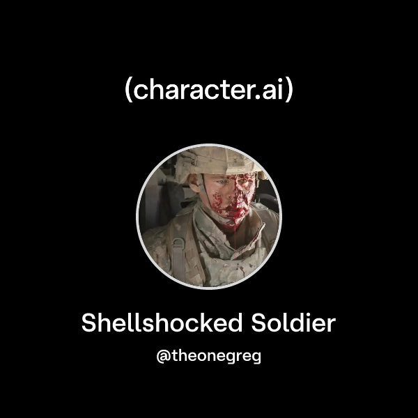 Chat with Shellshocked Soldier | character.ai | AI Chat, Reimagined ...