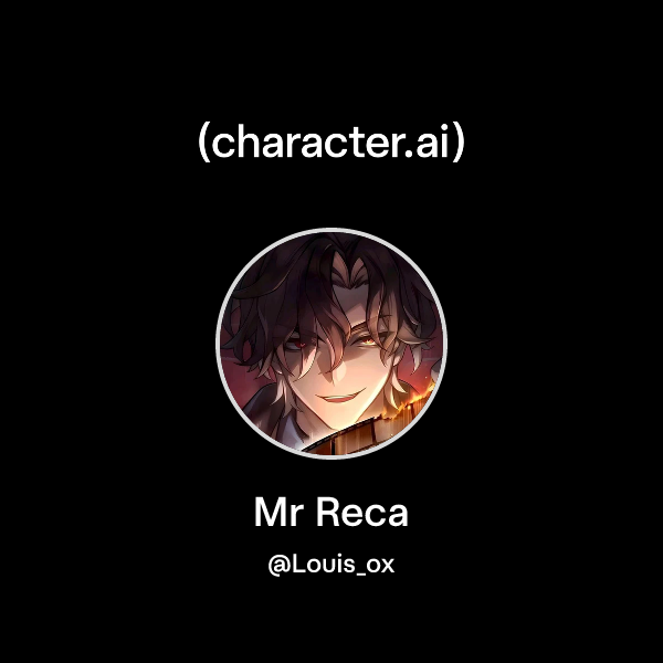 Chat with Mr Reca | character.ai | AI Chat, Reimagined–Your Words. Your ...