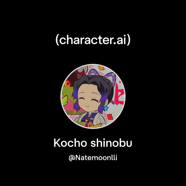 Chat with Kocho shinobu | character.ai | Personalized AI for every moment of your day