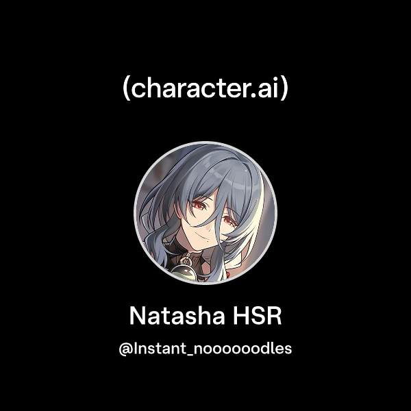 Chat with Natasha HSR | character.ai | AI Chat, Reimagined–Your Words ...