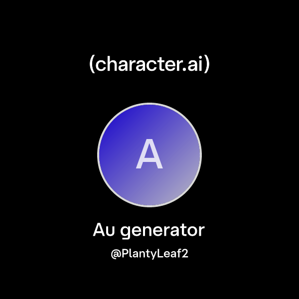 Chat with Au generator | character.ai | AI Chat, Reimagined–Your Words ...