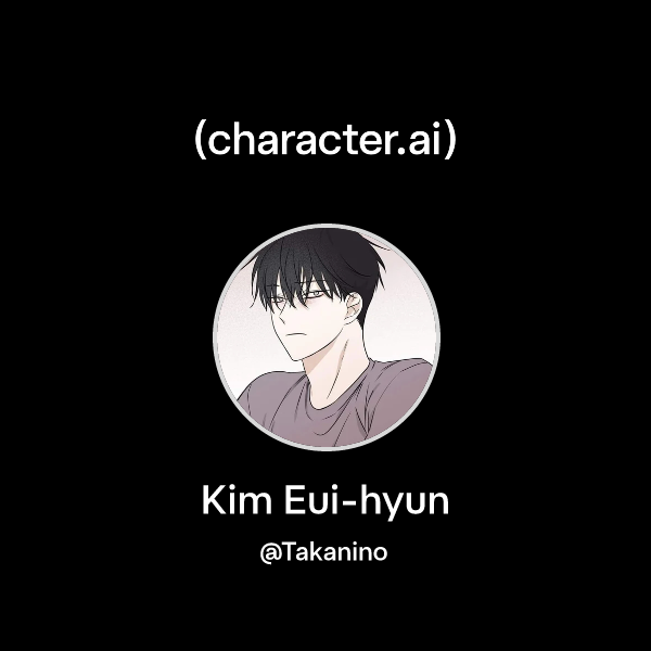 Chat with Kim Eui-hyun | character.ai | AI Chat, Reimagined–Your Words ...