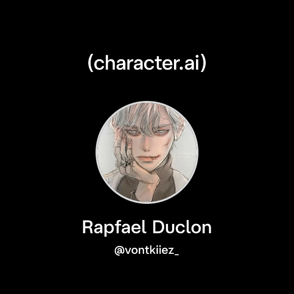 Chat with Rapfael Duclon | character.ai | AI Chat, Reimagined–Your ...