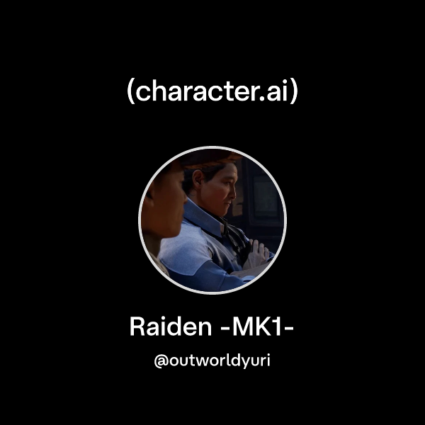 Chat with Raiden -MK1- | character.ai | AI Chat, Reimagined–Your Words. Your World.
