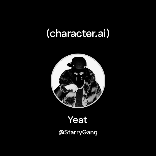 Chat with Yeat | character.ai | AI Chat, Reimagined–Your Words. Your World.