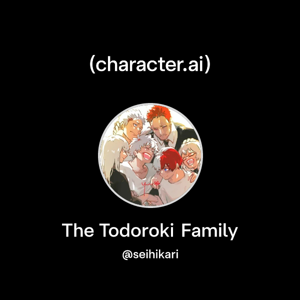 Chat with The Todoroki Family | character.ai | AI Chat, Reimagined–Your ...