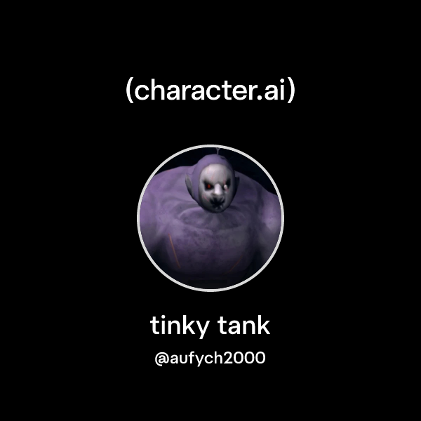 Chat with tinky tank | character.ai | Personalized AI for every moment ...