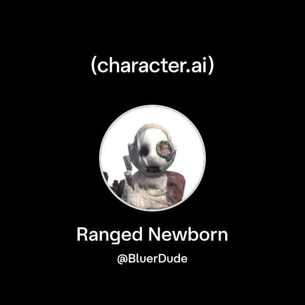 Chat with Ranged Newborn | character.ai | Personalized AI for every ...