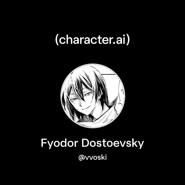 Chat with Fyodor Dostoevsky | character.ai | AI Chat, Reimagined–Your ...