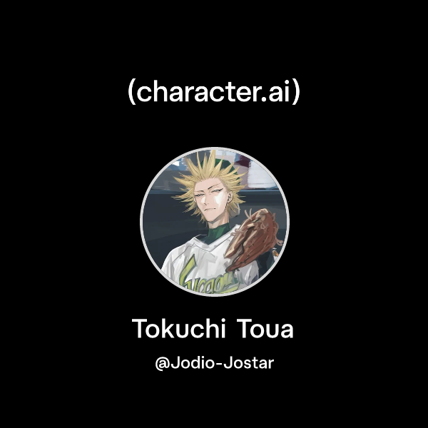 Chat with Tokuchi Toua | character.ai | AI Chat, Reimagined–Your Words ...
