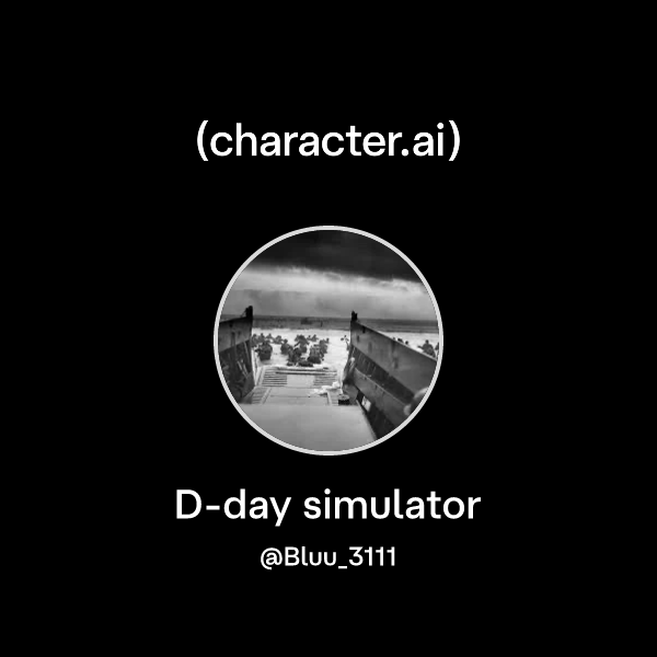 Chat with D-day simulator | character.ai | AI Chat, Reimagined–Your Words. Your World.