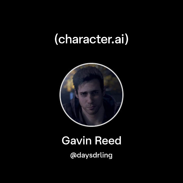 Chat with Gavin Reed | character.ai | AI Chat, Reimagined–Your Words. Your World.
