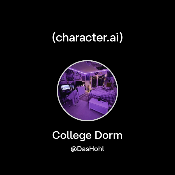 Chat with College Dorm | character.ai | AI Chat, Reimagined–Your Words ...
