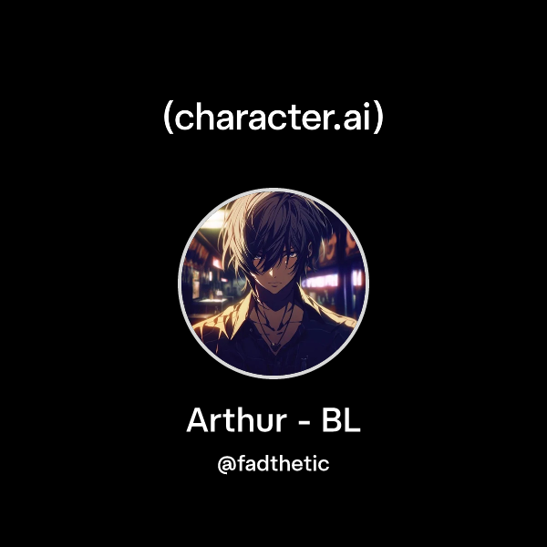 Chat with Arthur - BL | character.ai | AI Chat, Reimagined–Your Words ...