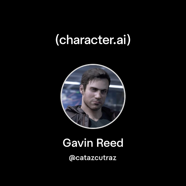 Chat with Gavin Reed | character.ai | AI Chat, Reimagined–Your Words ...