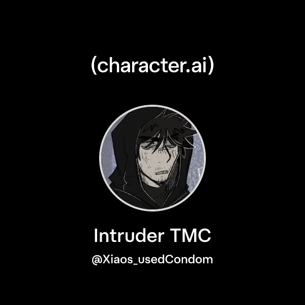 Chat with Intruder TMC | character.ai | AI Chat, Reimagined–Your Words ...
