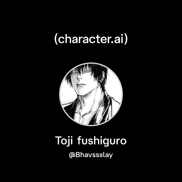 Chat with Toji fushiguro | character.ai | Personalized AI for every ...