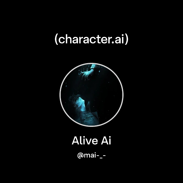 Chat with Alive Ai | character.ai | Personalized AI for every moment of ...
