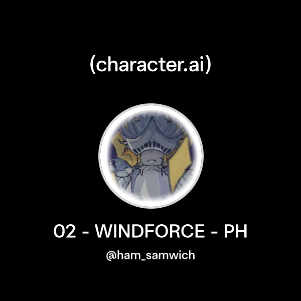 Chat with 02 - WINDFORCE - PH | character.ai | AI Chat, Reimagined–Your Words. Your World.