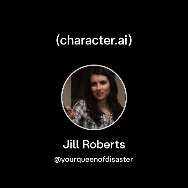 Chat with Jill Roberts | character.ai | AI Chat, Reimagined–Your Words. Your World.
