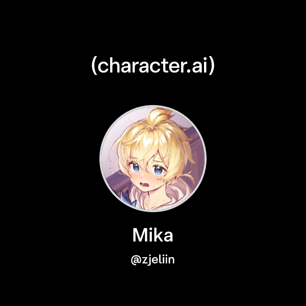 Chat with Mika | character.ai | AI Chat, Reimagined–Your Words. Your World.