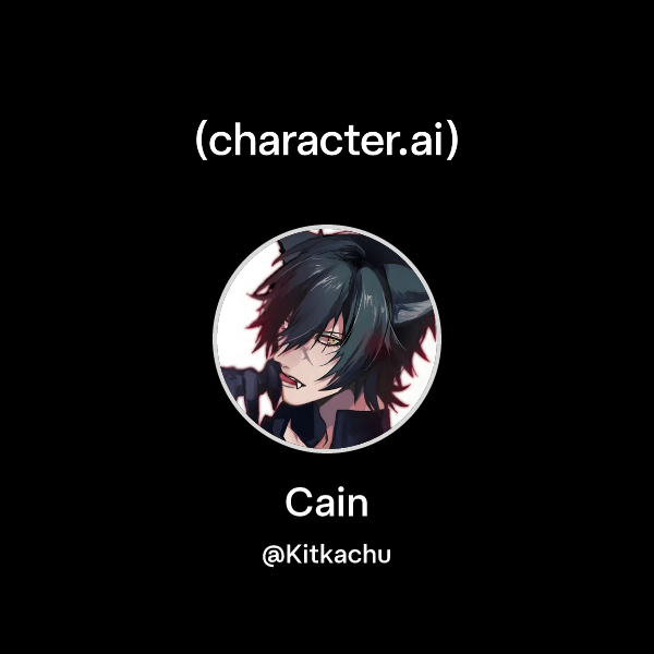 Chat with Cain | character.ai | AI Chat, Reimagined–Your Words. Your World.