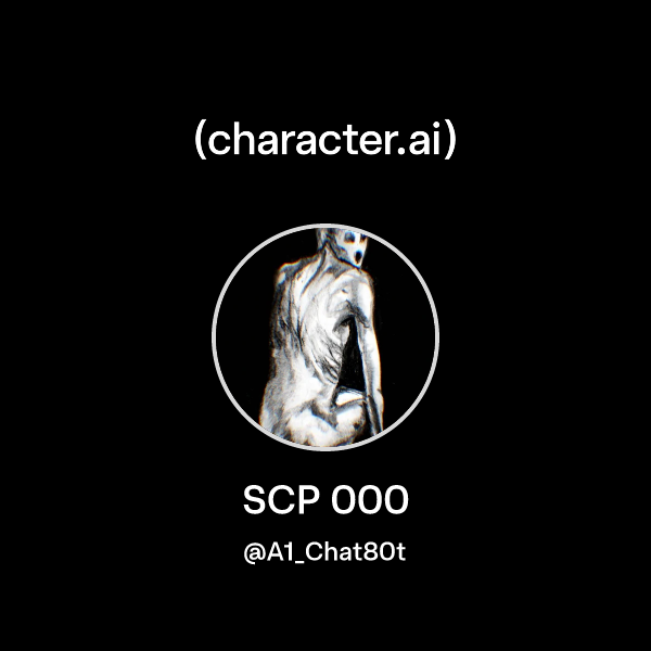 Chat with SCP 000 | character.ai | AI Chat, Reimagined–Your Words. Your ...