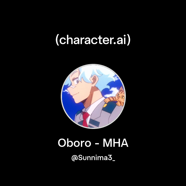 Chat with Oboro - MHA | character.ai | AI Chat, Reimagined–Your Words ...