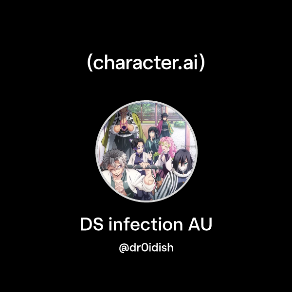 Chat with DS infection AU | character.ai | AI Chat, Reimagined–Your ...