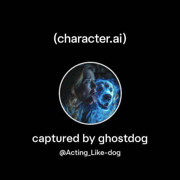 Chat with captured by ghostdog | character.ai | Personalized AI for every moment of your day