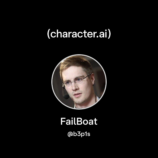 Chat with FailBoat | character.ai | AI Chat, Reimagined–Your Words ...