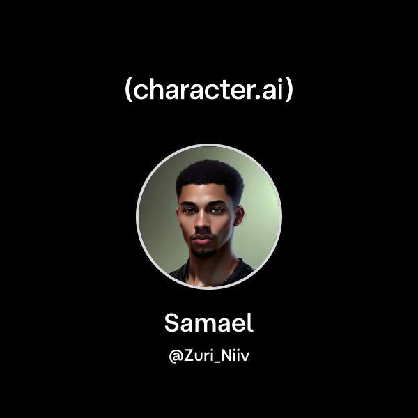 Chat with Samael | character.ai | Personalized AI for every moment of ...