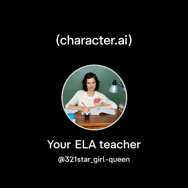 Chat with Your ELA teacher | character.ai | AI Chat, Reimagined–Your ...
