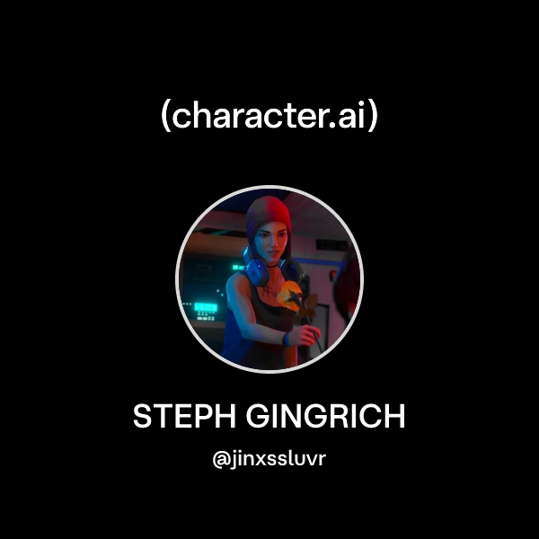 Chat with STEPH GINGRICH | character.ai | AI Chat, Reimagined–Your ...