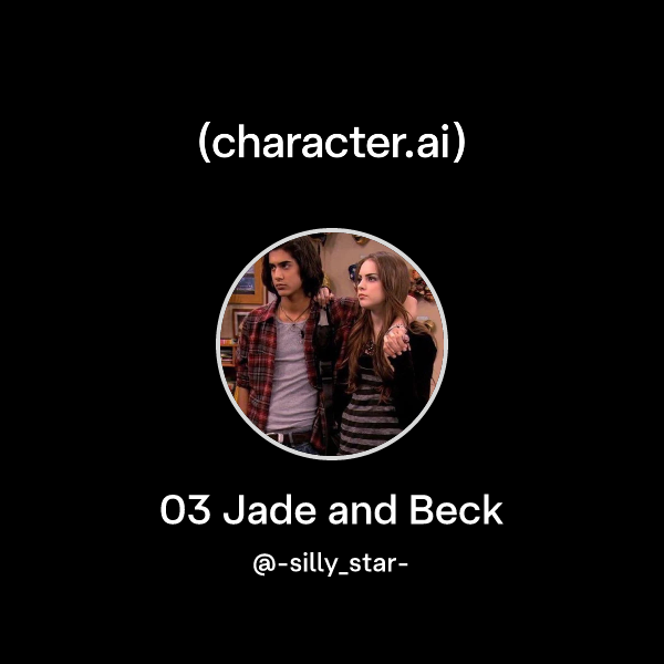 Chat with 03 Jade and Beck | character.ai | Personalized AI for every ...