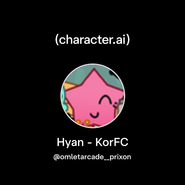 Chat with Hyan - KorFC | character.ai | Personalized AI for every ...