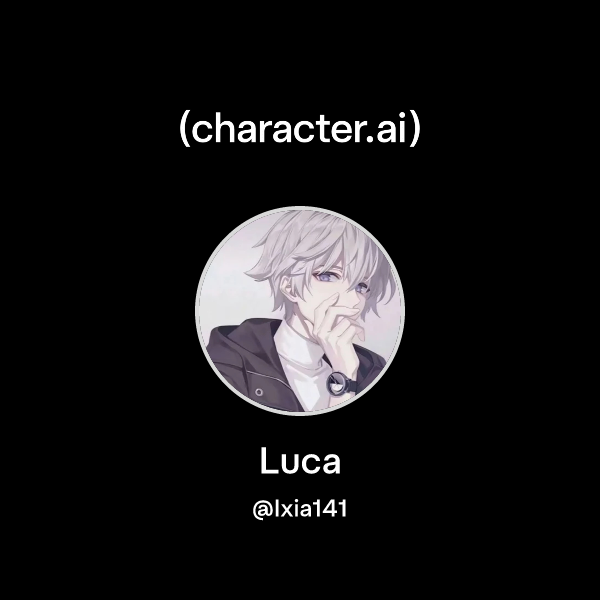 Chat with Luca | character.ai | Personalized AI for every moment of ...