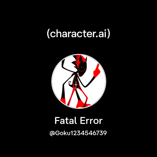Chat with Fatal Error | character.ai | AI Chat, Reimagined–Your Words ...