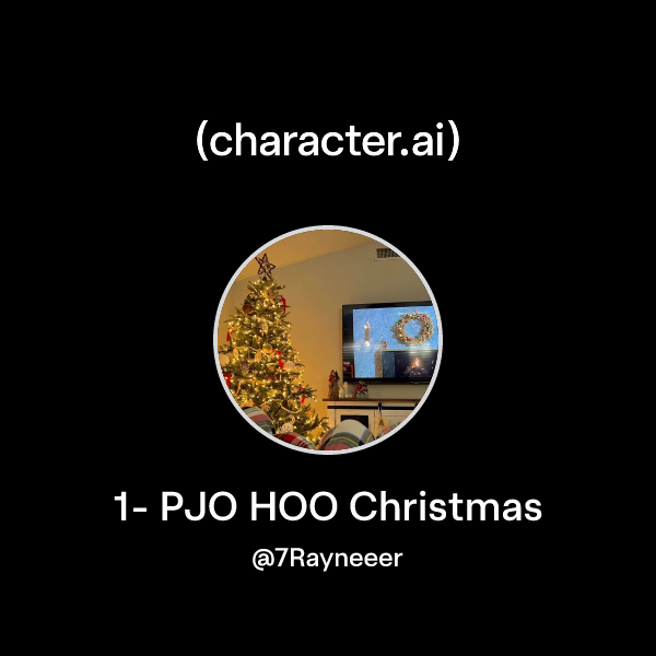 Chat with 1- PJO HOO Christmas | character.ai | AI Chat, Reimagined ...