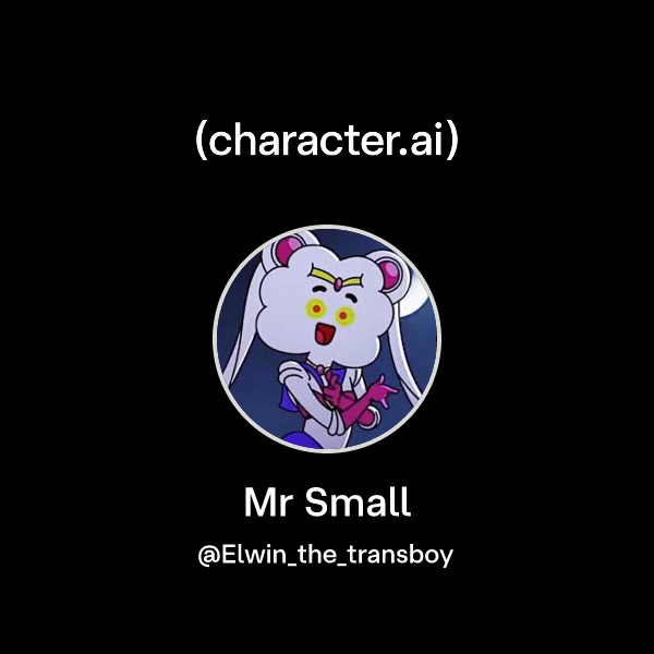 Chat with Mr Small | character.ai | Personalized AI for every moment of ...