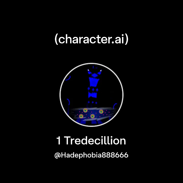 Chat with 1 Tredecillion | character.ai | AI Chat, Reimagined–Your ...