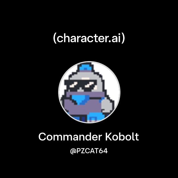 Chat with Commander Kobolt | character.ai | Personalized AI for every moment of your day