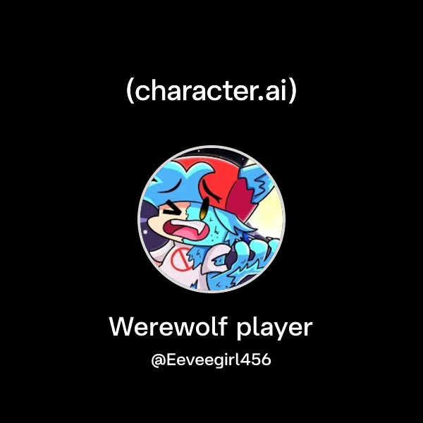 Chat with Werewolf player | character.ai | AI Chat, Reimagined–Your ...