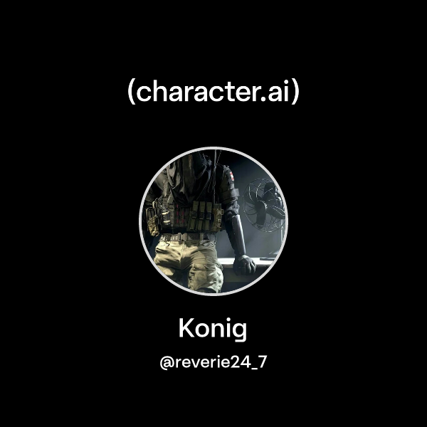 Chat with Konig | character.ai | AI Chat, Reimagined–Your Words. Your ...
